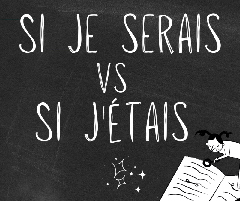 Si je serais vs Si j'étais: 5 erreurs grammaticales que tout le monde ...